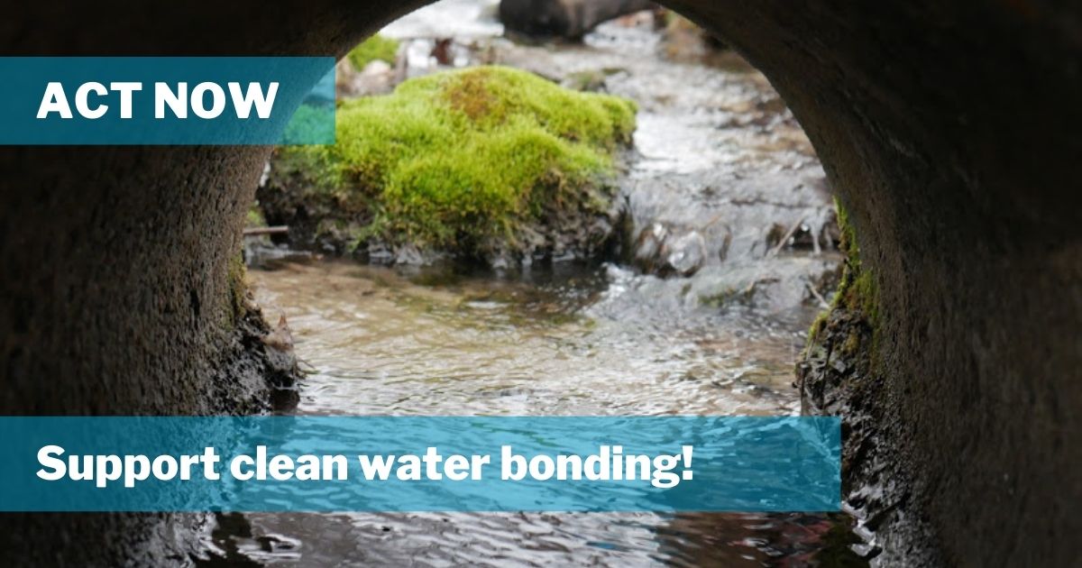 Special Session Action Alert: Support clean water bonding [CLOSED ...